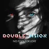 DOUBLE VISION