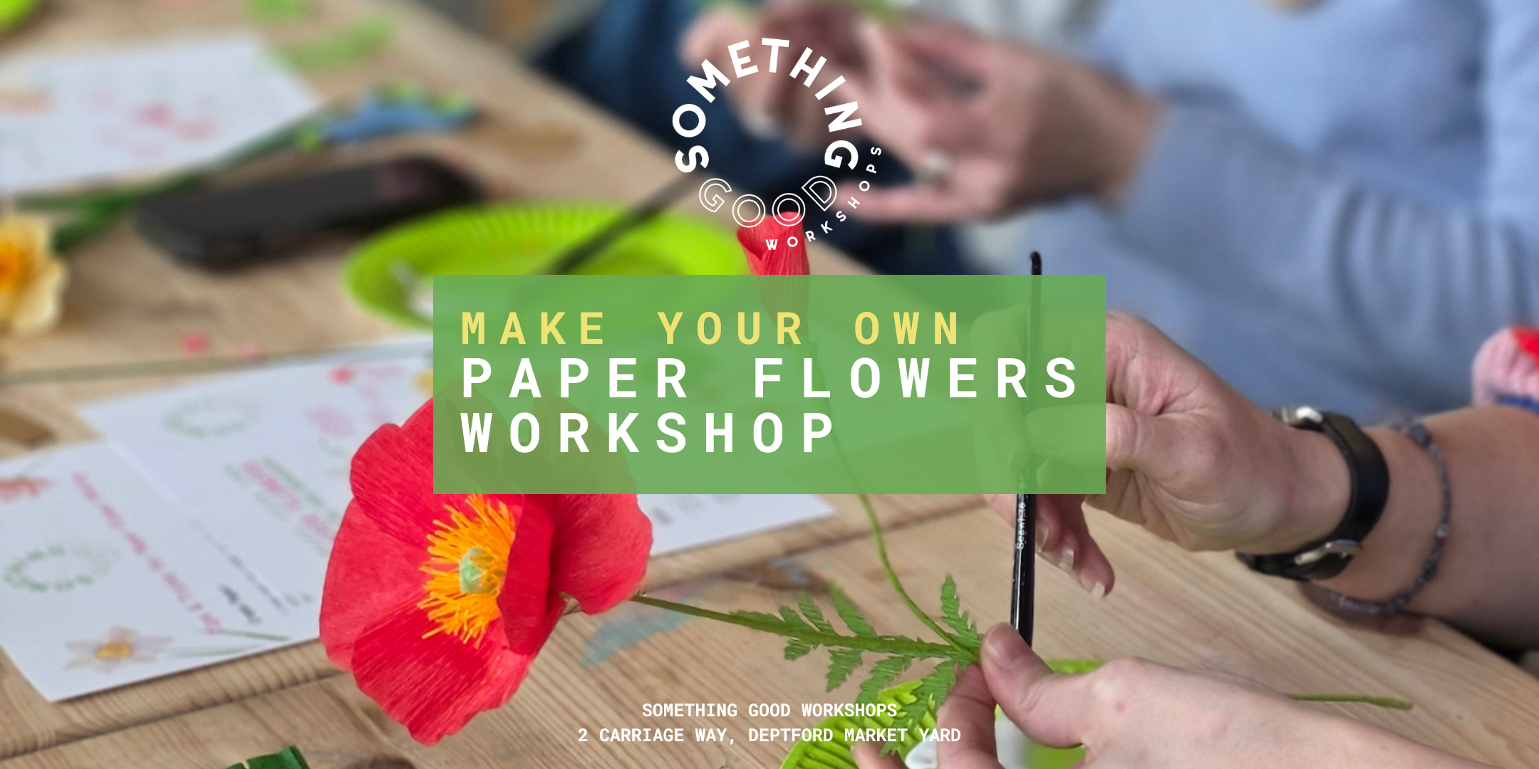 Creative Craft Workshops & Events in London | Something Good