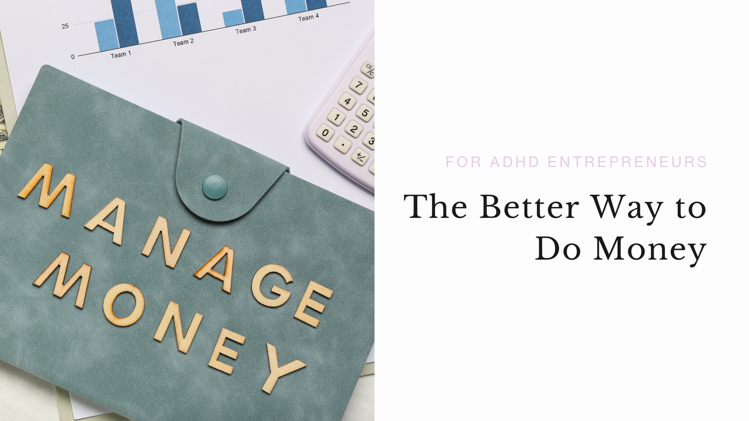 The Better Way to Do Money (part 1) — Together Financials