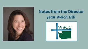 Notes from the Director — Washington State Catholic Conference