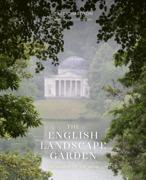 Tim Richardson – The English Landscape Garden — PETWORTH FESTIVAL