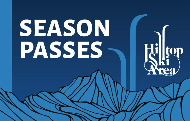 Winter Ticket Info | Plan Your Winter Adventure Now — Hilltop Ski Area ...