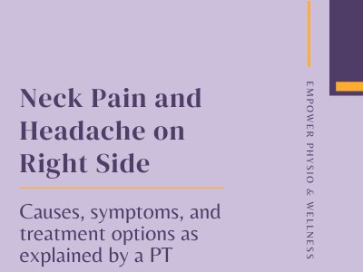 Neck Pain And Headache On Right Side: Causes And Treatment Options ...