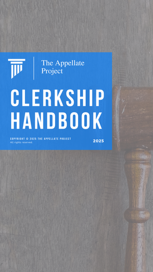 Guide to Clerkships — The Appellate Project
