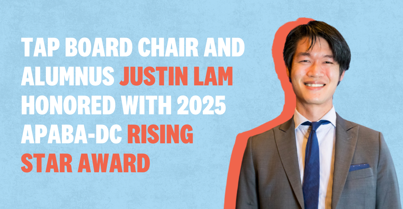 TAP Board Chair and Alumnus Justin Lam Honored with 2025 APABA-DC ...