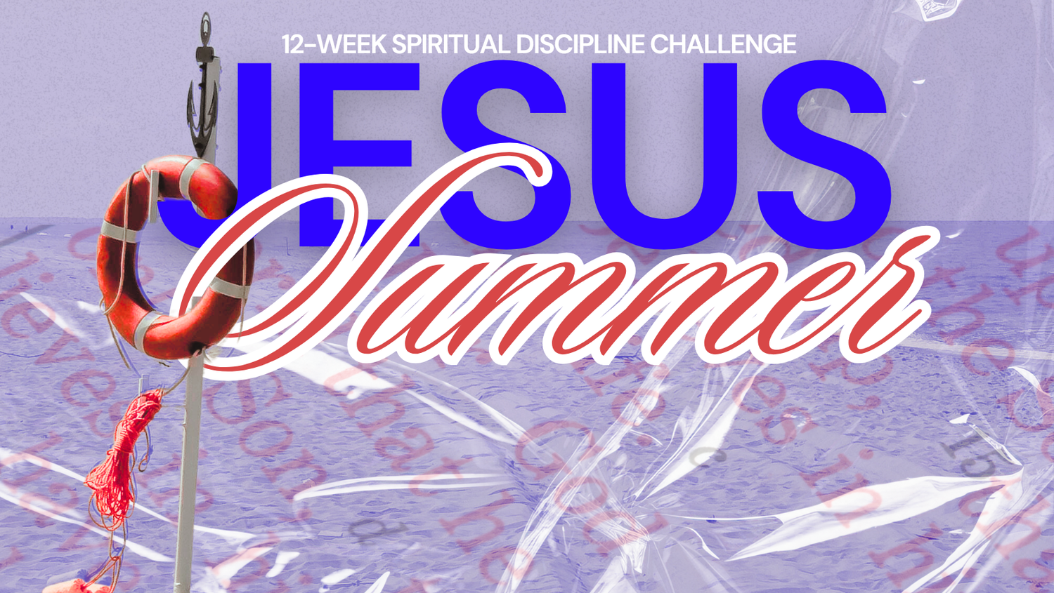 Jesus Summer Challenge — Disciple