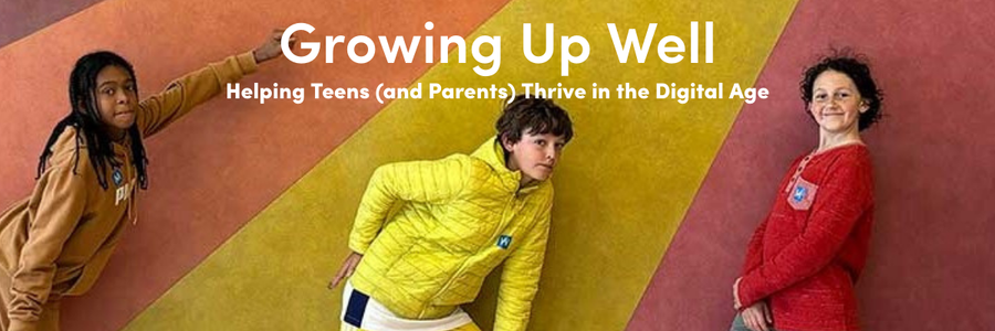 Growing Up Well — Empowering Communities to Keep Tech in Check