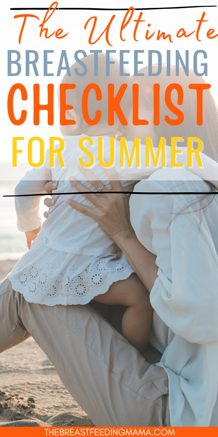 The Summer Breastfeeding Checklist for New Moms — The Breastfeeding Mama