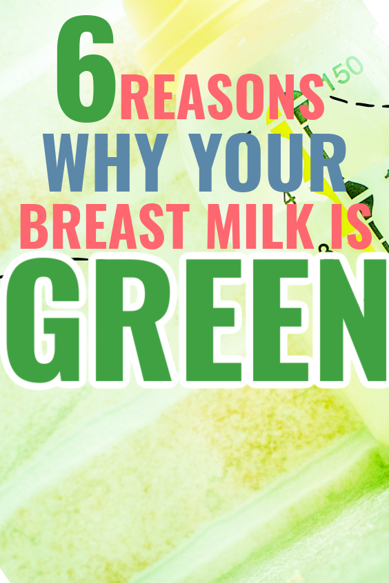 6 Reasons Breast Milk Turns Green — The Breastfeeding Mama