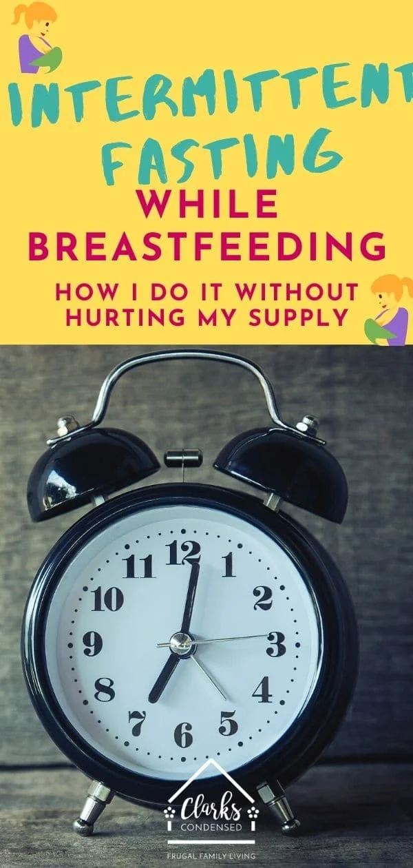 Intermittent Fasting While Breastfeeding: How I Lost 20 Pounds Without ...
