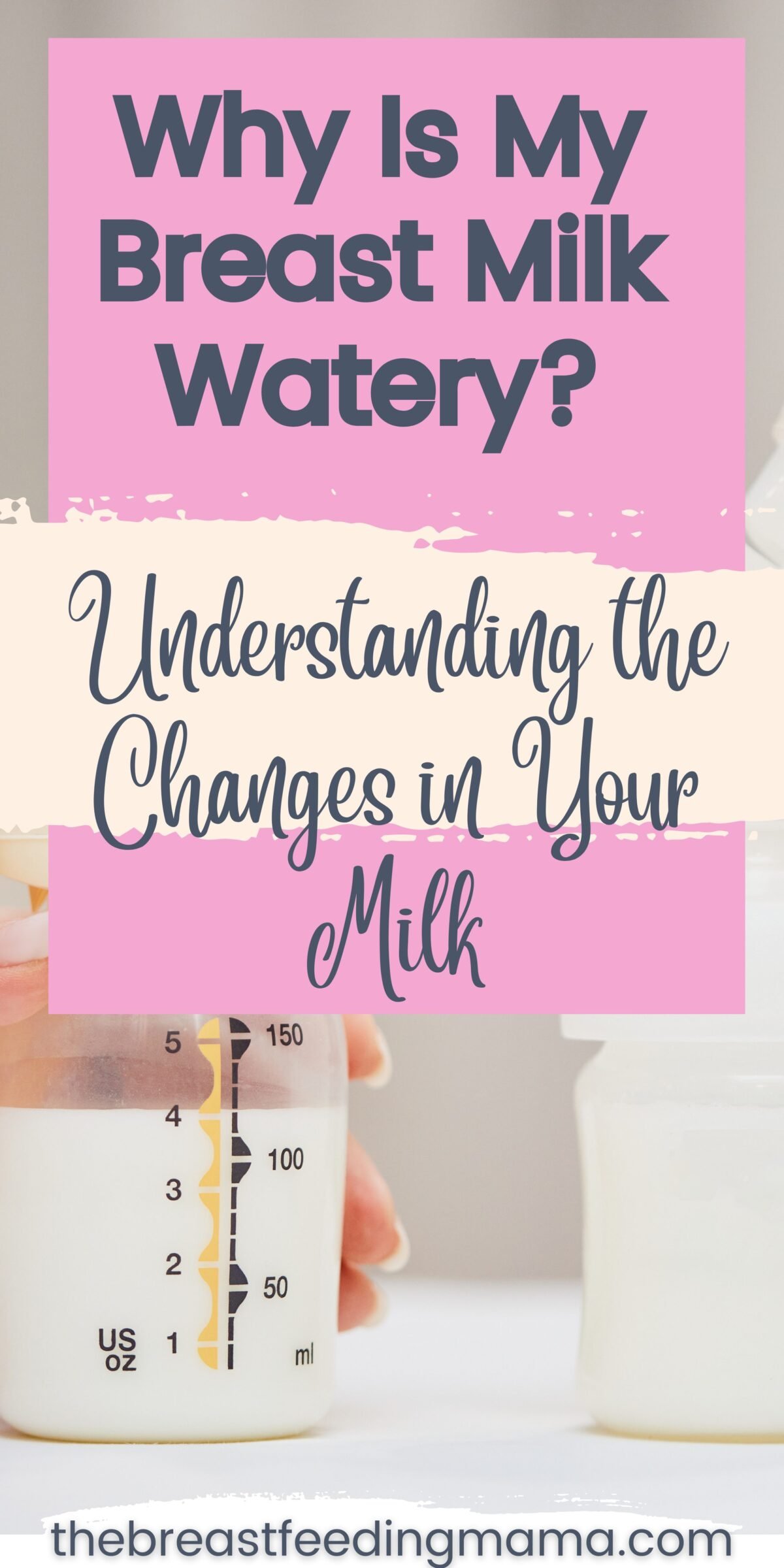 Why Is My Breast Milk Watery? Understanding the Changes in Your Milk ...