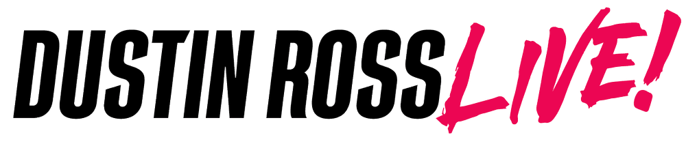 Dustin Ross Live!