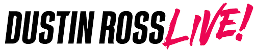 Dustin Ross Live!