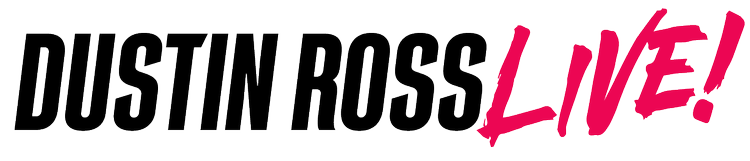Dustin Ross Live!
