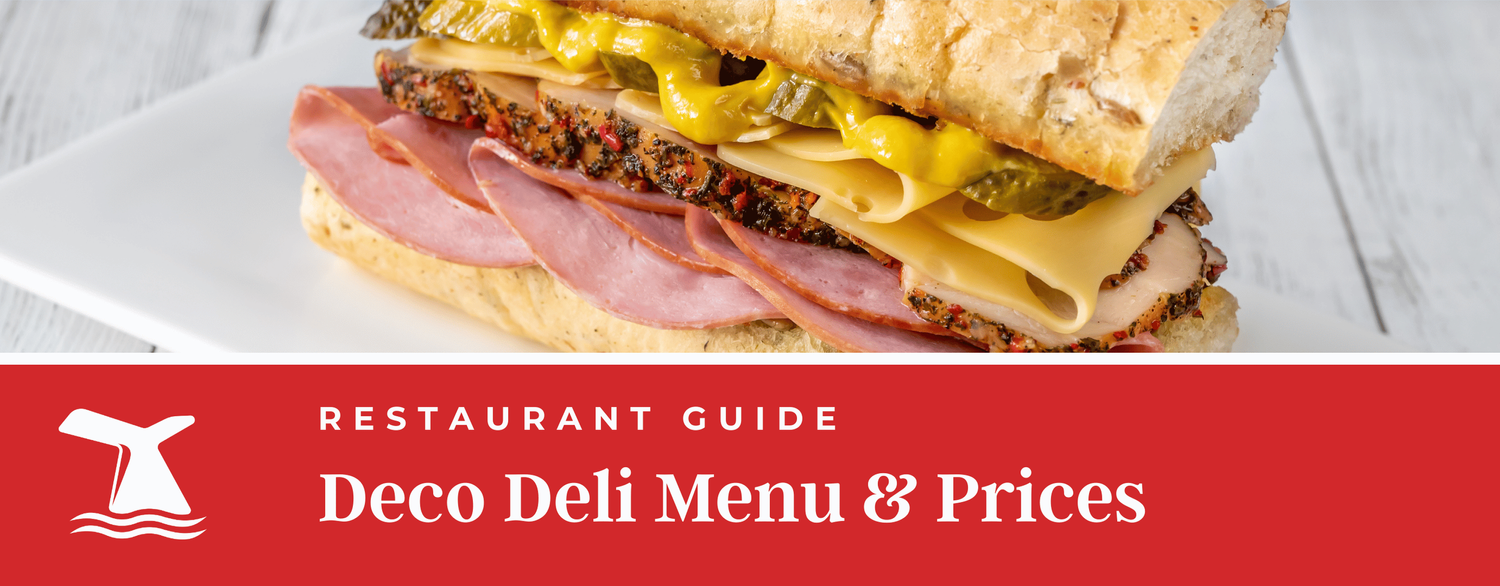 Deco Deli PDF Menus, Prices, & Info - Carnival Cruise Line — The ...