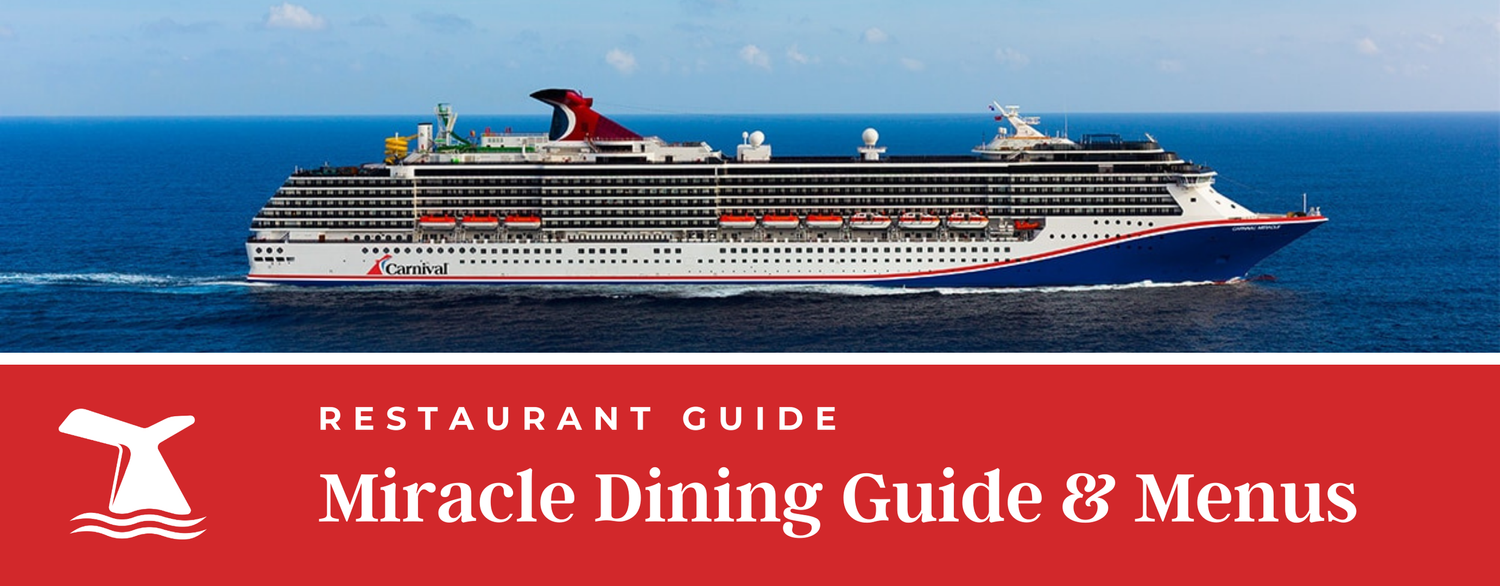 Carnival Miracle Restaurant Dining Guide & PDF Menus — The Carnival ...