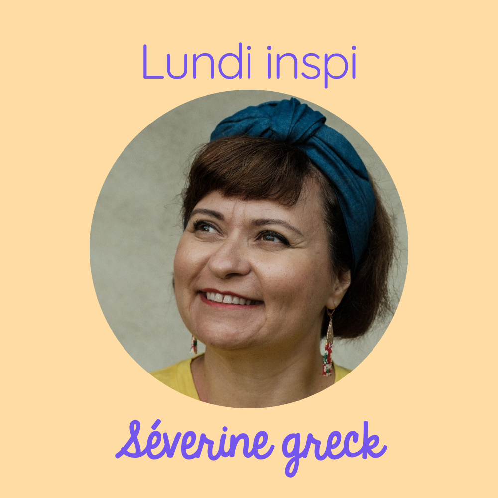 Lundi inspi de Séverine Greck — Laure Saintpierre