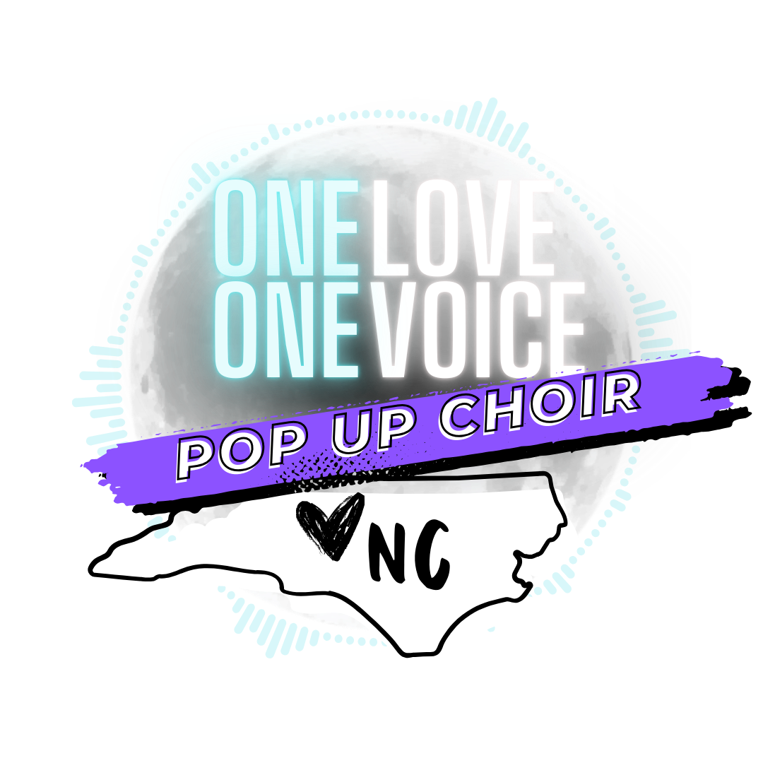 EVENTS — One Love, One Voice - NC Pop Up Choir