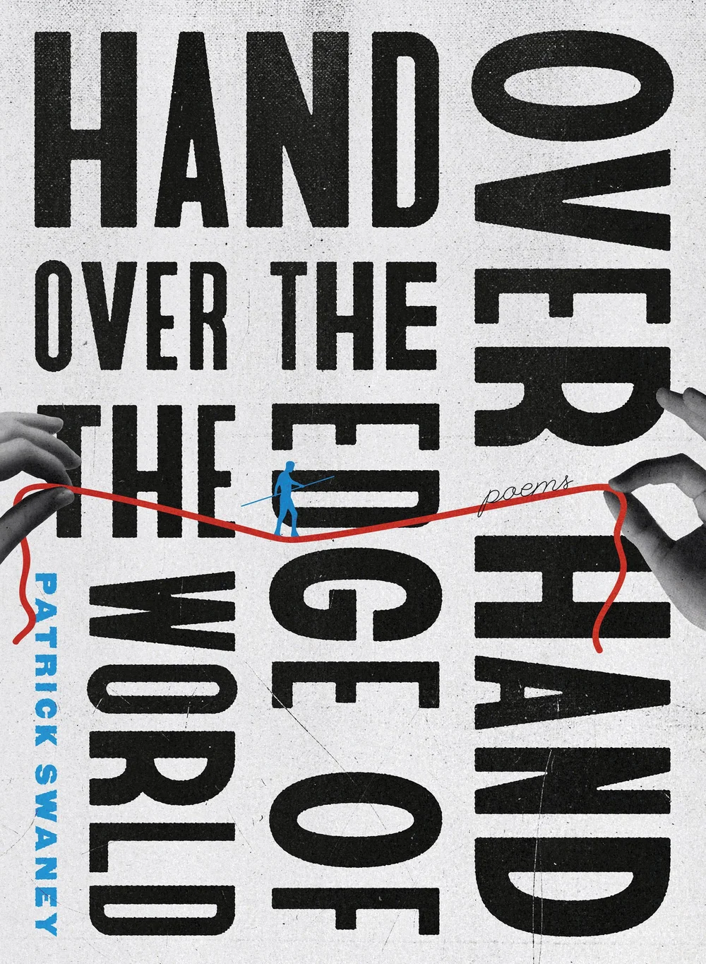 Hand Over Hand — Patrick Swaney