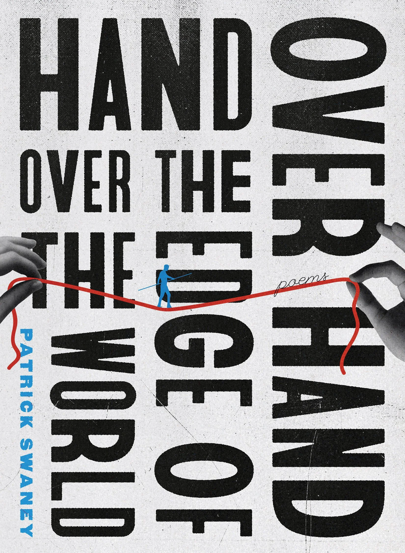 Hand Over Hand — Patrick Swaney