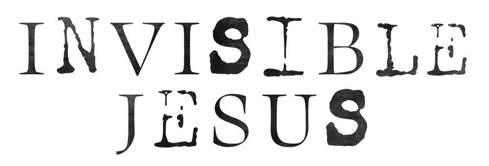 Invisible Jesus | Finding Jesus In The Pages