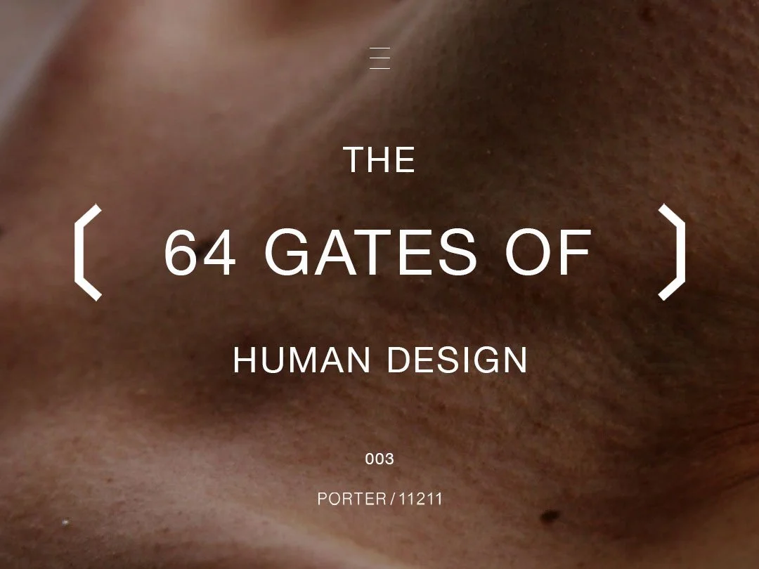 THE 64 GATES - A CHEAT SHEET — PORTER / HUMAN DESIGN