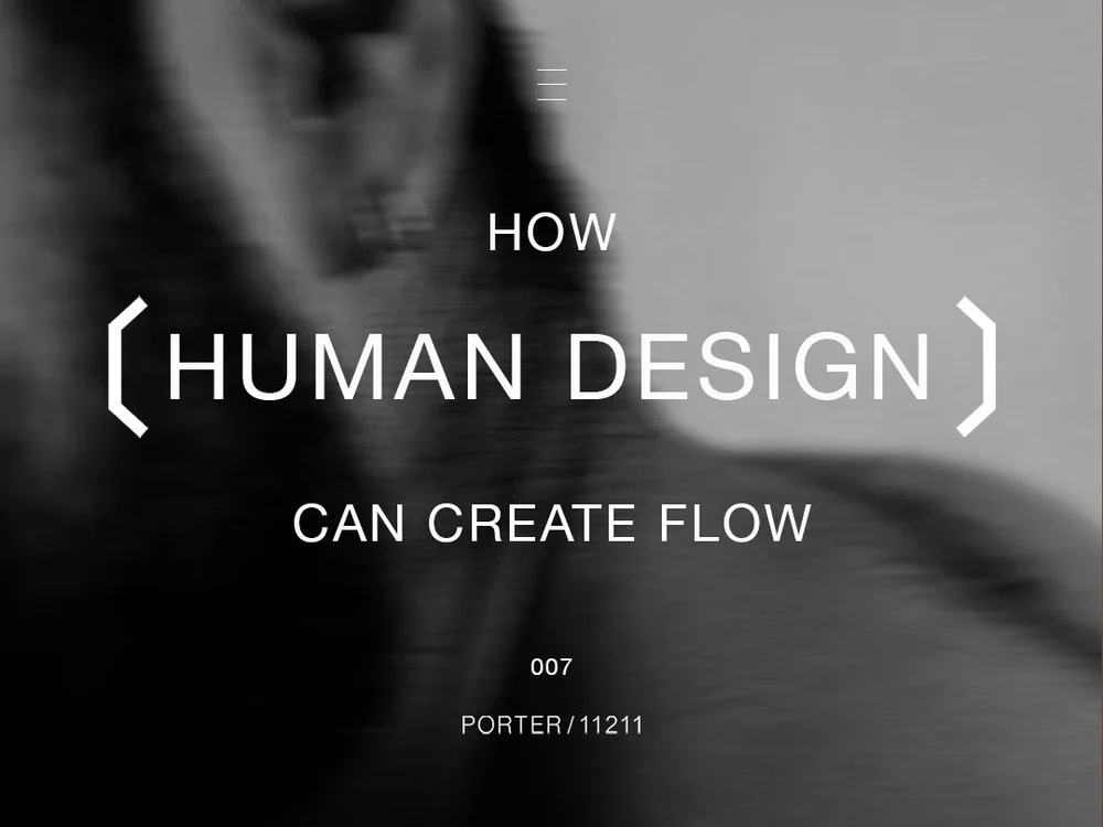 PORTER / HUMAN DESIGN - How Your Design Can Create Flow — PORTER ...