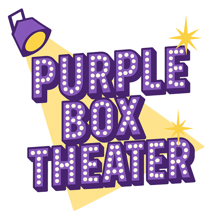 Shows | Discover Local Theater Today — Purple Box Theater