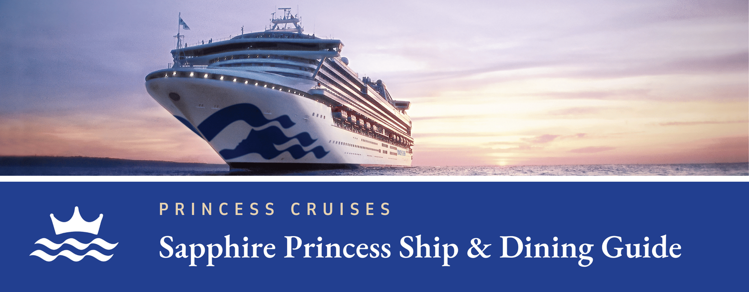 Sapphire Princess Complete Restaurant Guide & PDF Menus — Princess ...