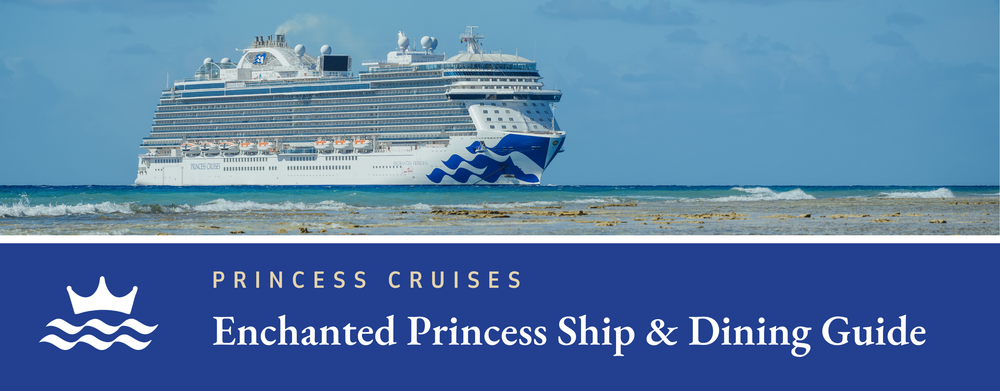 Enchanted Princess Complete Restaurant Guide & PDF Menus — Princess ...