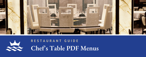 Chef’s Table Restaurant Guide & PDF Menus — Princess Cruises Blog