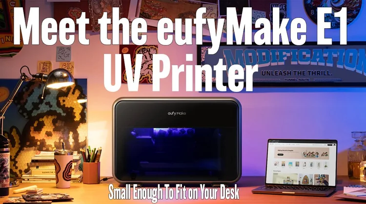 eufyMake E1: the First Personal 3D - Texture UV Printer — RodeoBo