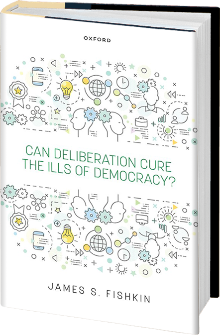 James S. Fishkin - Can Deliberation Cure the Ills of Democracy?