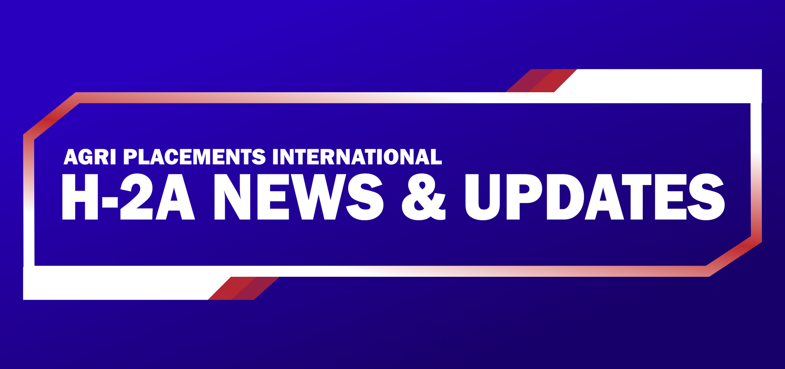 H-2A Alert: New USCIS Registration Requirement — Agri Placements