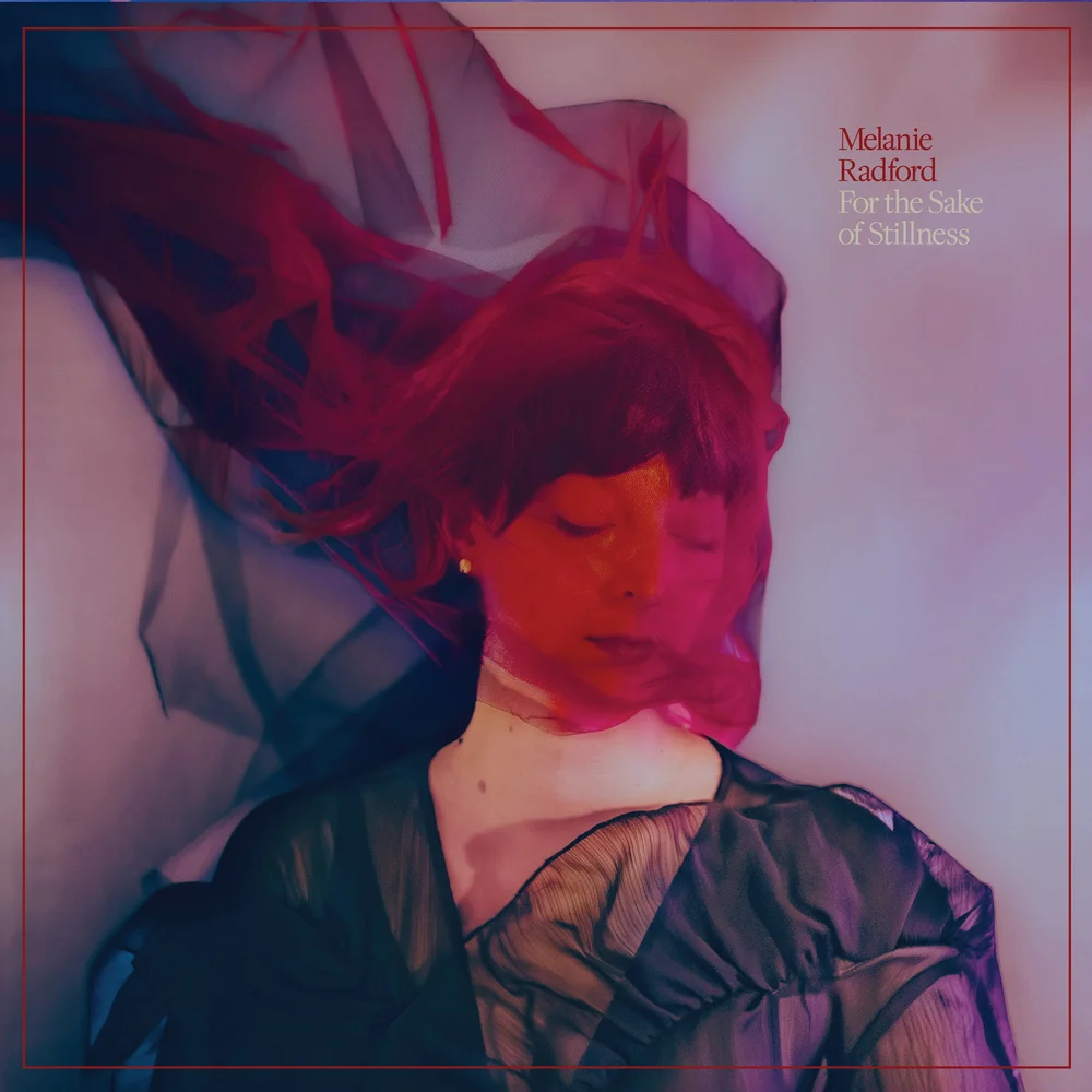stillness — Melanie Radford