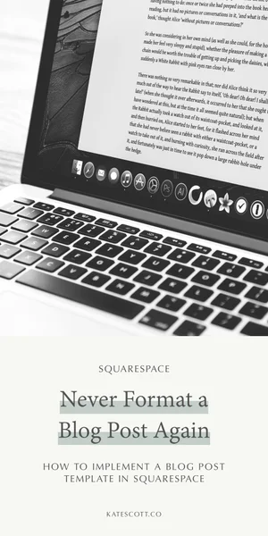 How to Make a Blog Post Template in Squarespace — Kate Scott