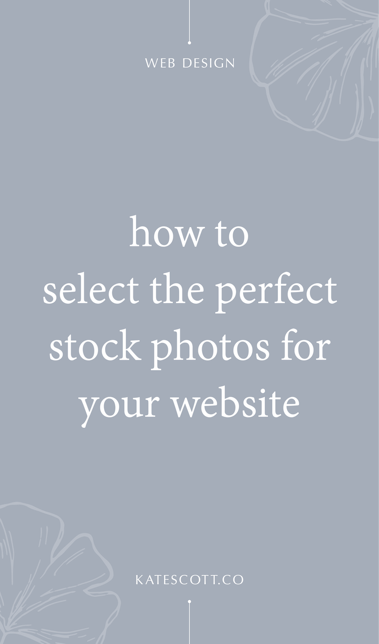 How to Select the Perfect Stock Photos for Your Website — Kate Scott