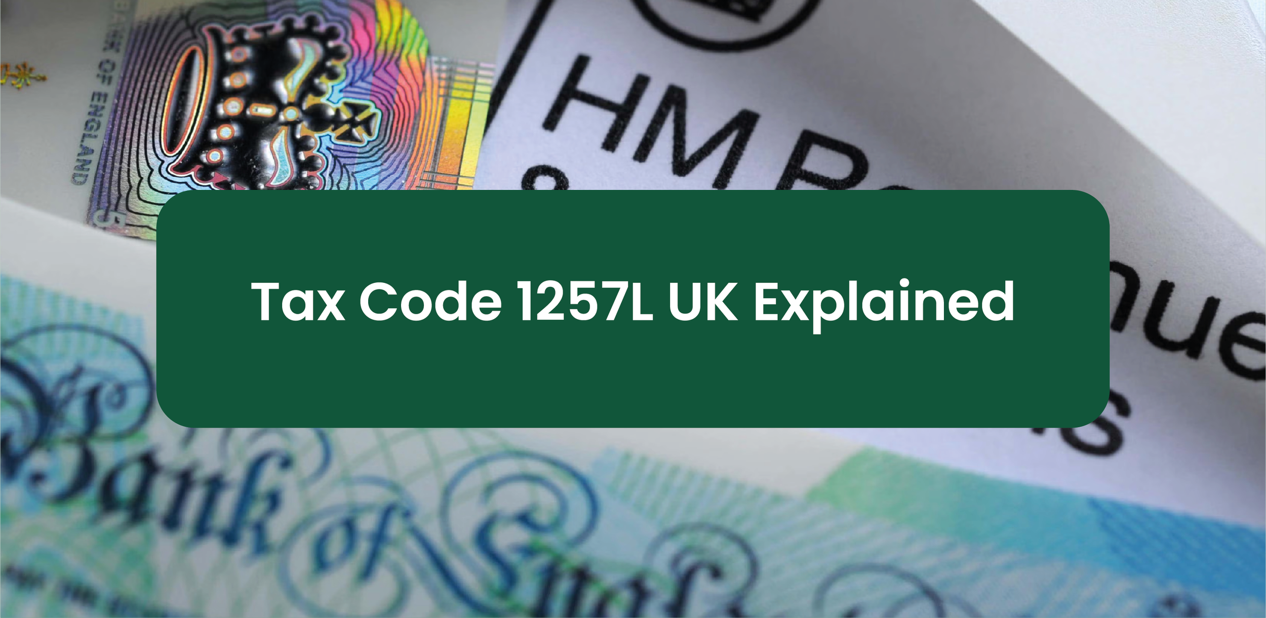 Tax Code 1257L UK Explained: What It Means for Your Pay — Plouta