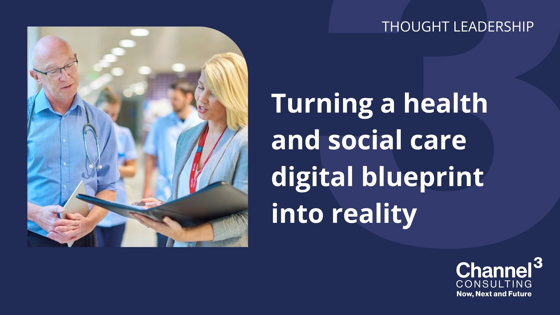 Turning a health and social care digital blueprint into reality ...