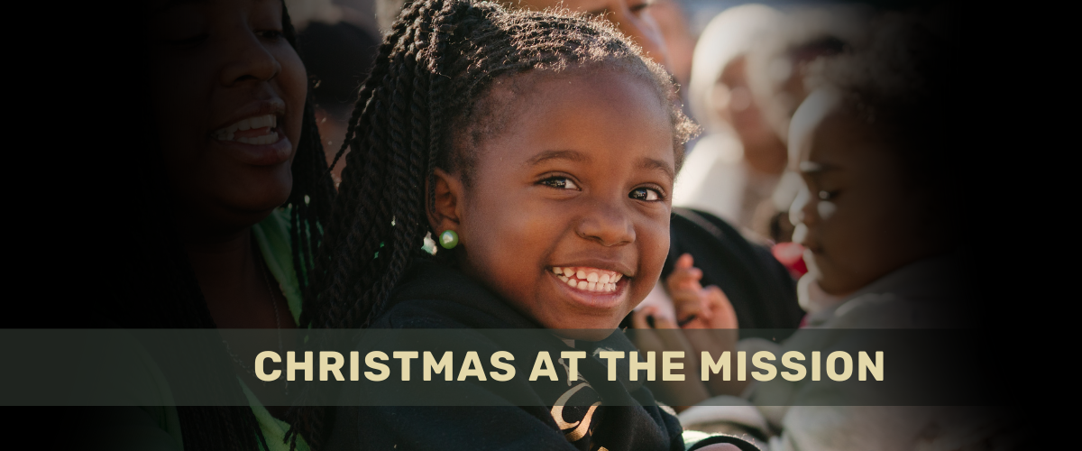 Christmas at The Mission — Fred Jordan Missions (Copy)