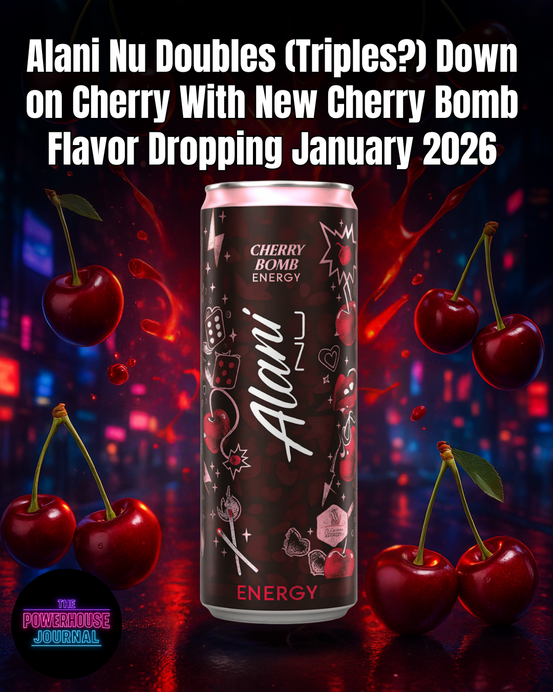 Alani Nu Doubles (Triples?) Down on Cherry With New Cherry Bomb Flavor ...