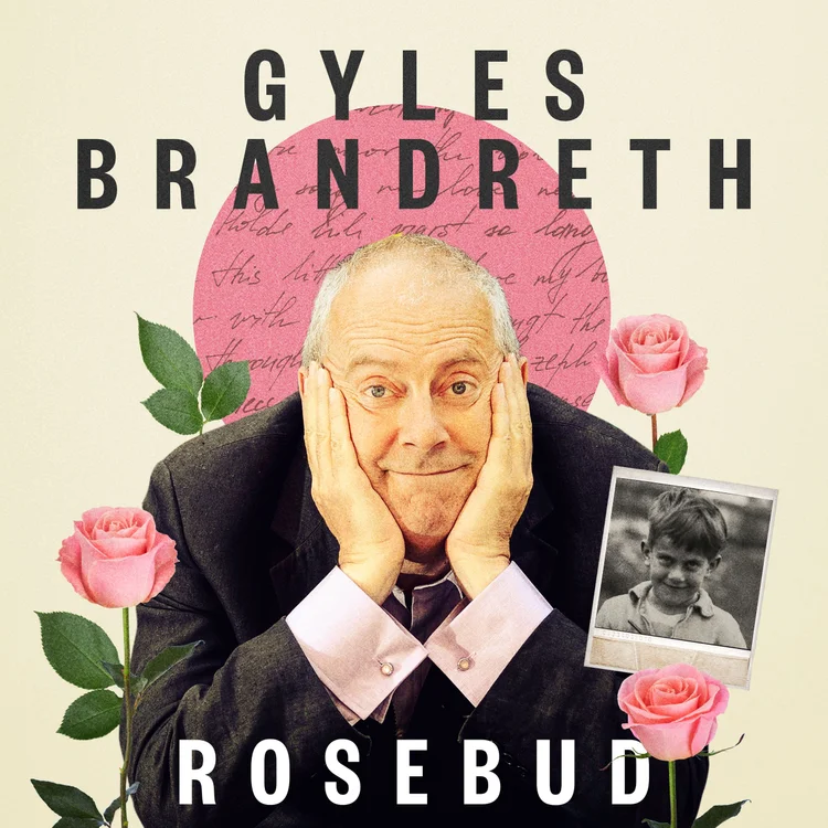 Rosebud Podcast with Gyles Brandreth | Official Site