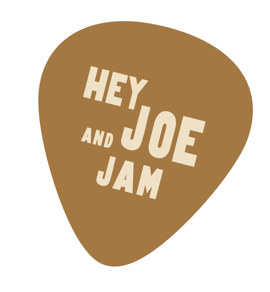 Hey Joe and Jam