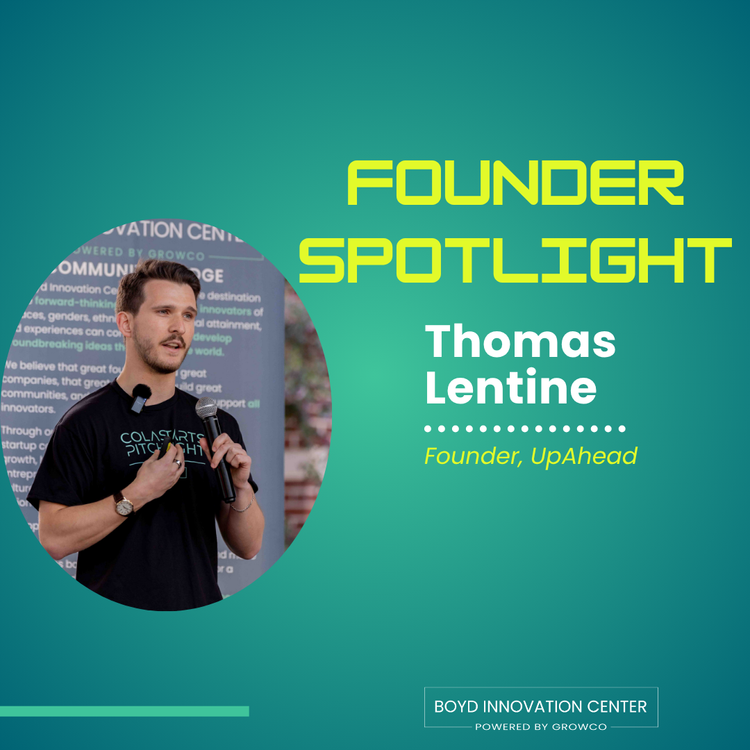 Founder Spotlight: Thomas Lentine — Boyd Innovation Center