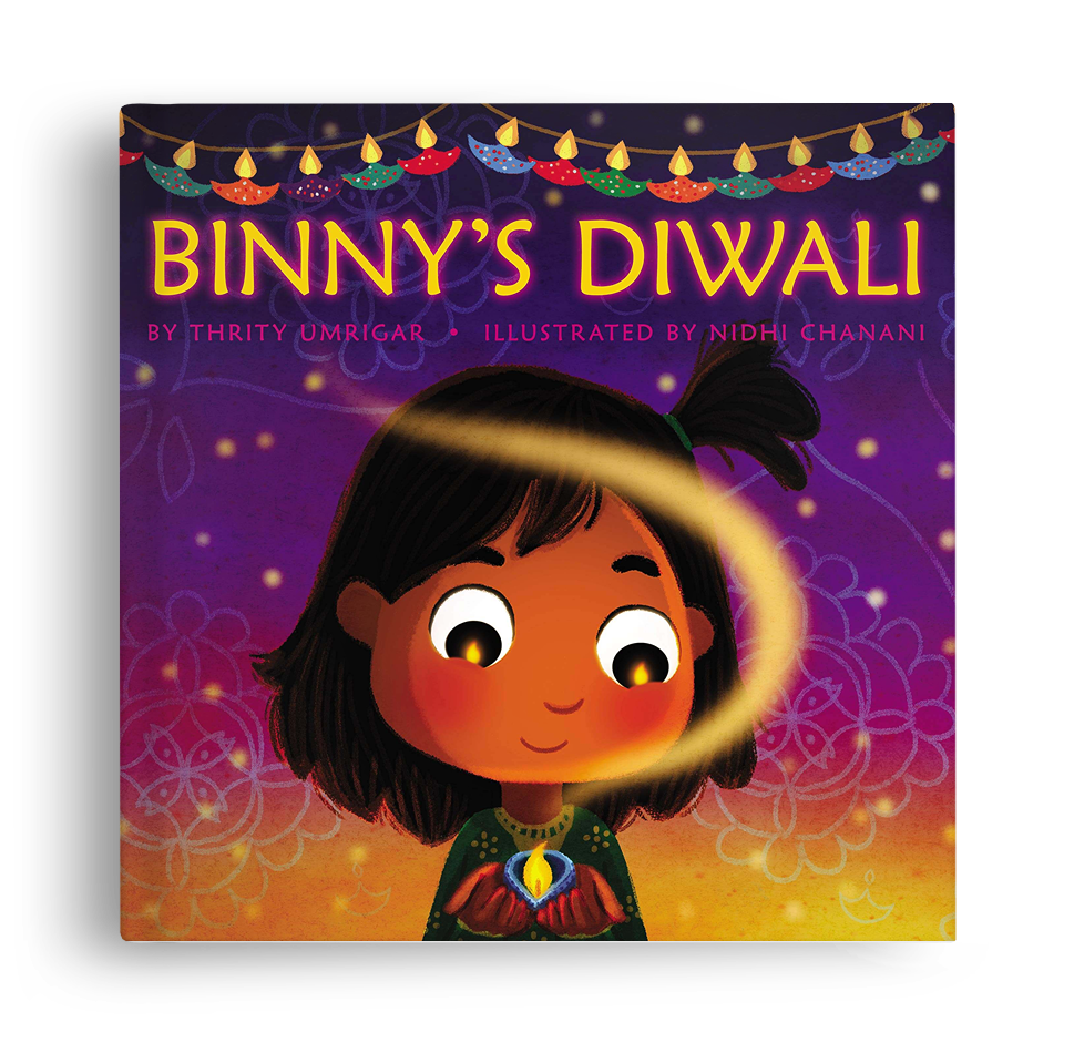 Binny’s Diwali | Picture Book by Thrity Umrigar & Nidhi Chanani — Nidhi ...