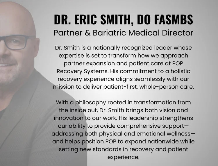 Dr. Eric Smith, DO FASMBS – Bariatric Medical Director & Partner at POP ...
