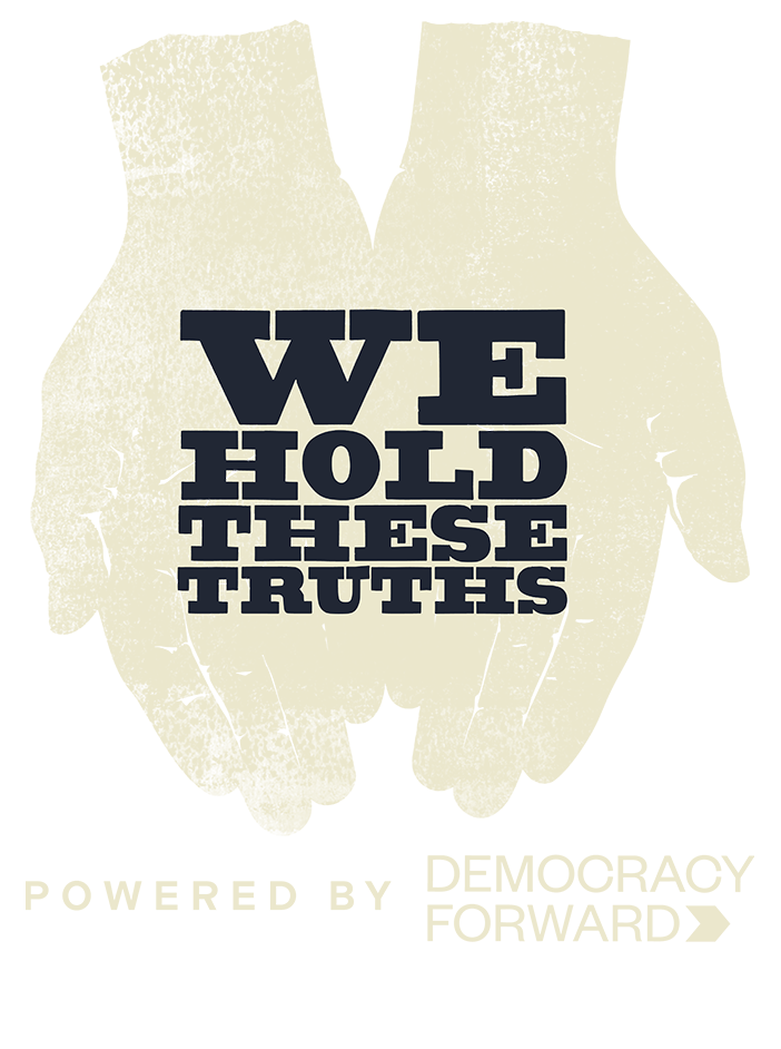 We Hold These Truths