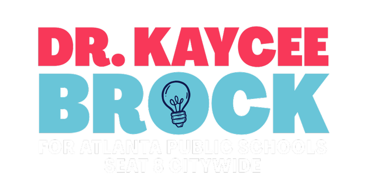 Meet Dr. Kaycee Brock — Elect Dr. Kaycee Brock for ATL Board of Education
