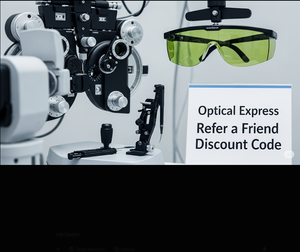 Optical Express £300 Discount Code | Refer a Friend Laser Eye Surgery ...