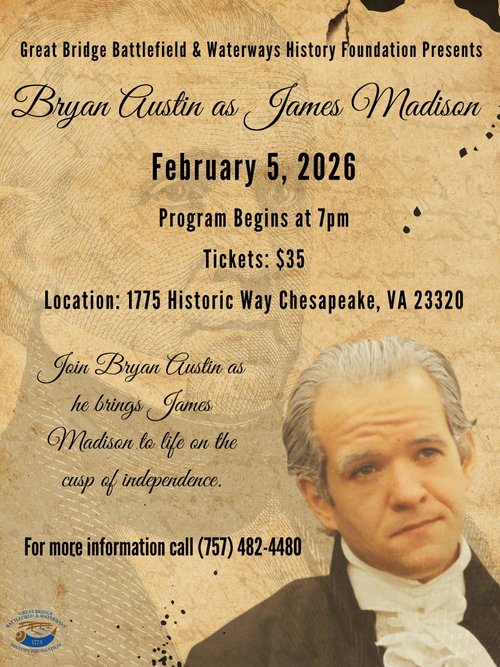 Bryan Austin as James Madison — Great Bridge Battlefield